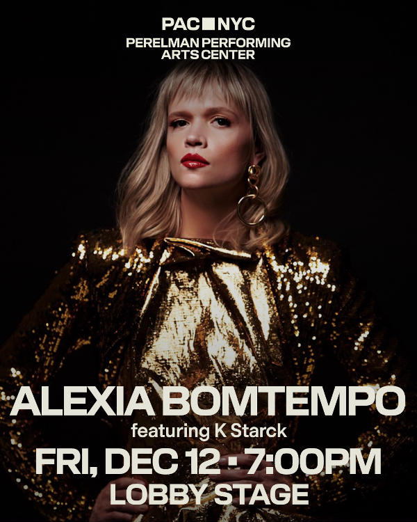 Alexia Bomtempo featuring K Starck on the PAC NYC Lobby Stage ...
