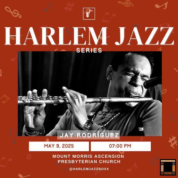 Jay Rodriguez - Harlem Jazz Series - Mount Morris Ascension ...