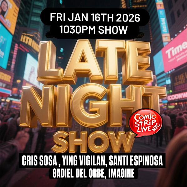 Late Night Comedy Showcase - Comic Strip Live 01/16/26 through 01/17/26